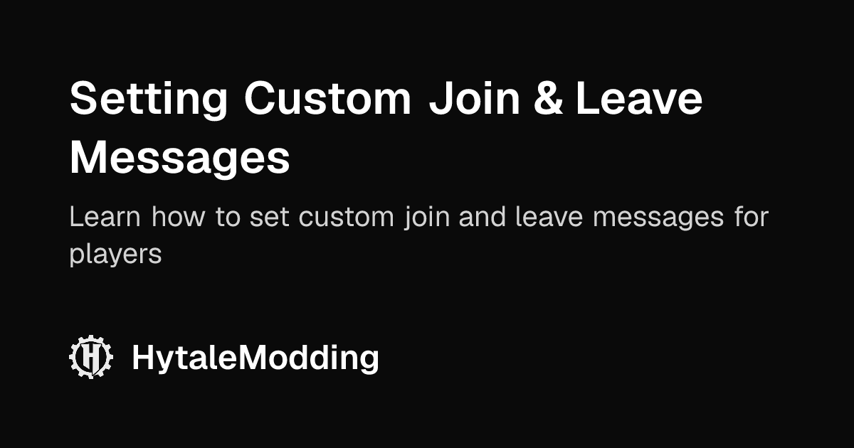 Setting Custom Join & Leave Messages